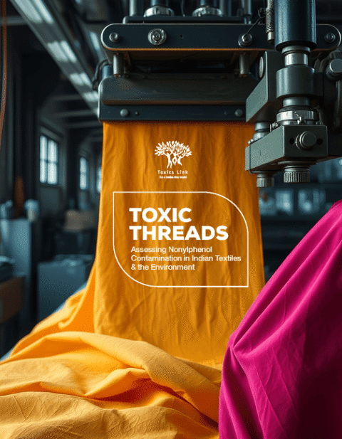 Toxic Threads: Assessing Nonylphenol Contamination in Indian Textiles & the Environment | Toxics ...